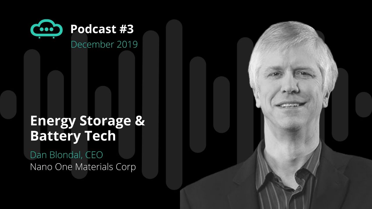 Energy Storage & Battery Tech with Nano One | Dec 2019, Ep.3 - YouTube