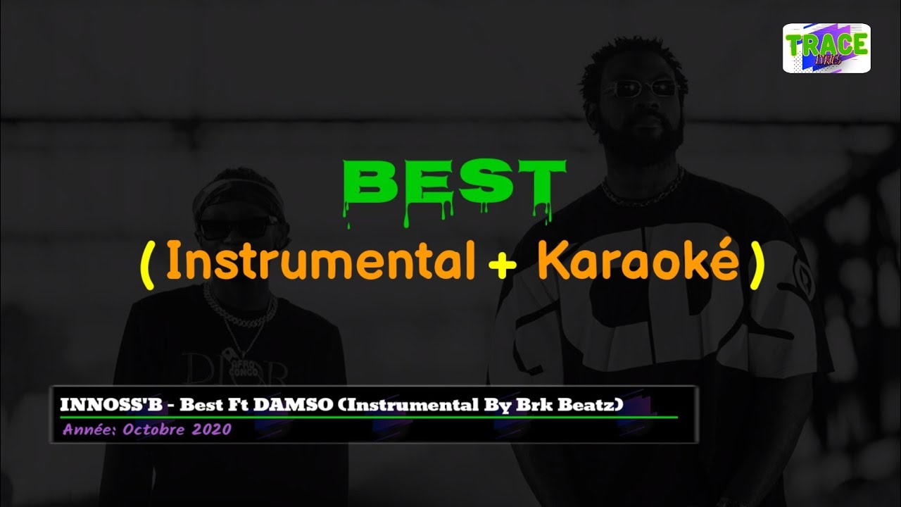 Innoss'B - Best Ft Damso (Paroles Lyrics + Instrumental Karaoké) - YouTube