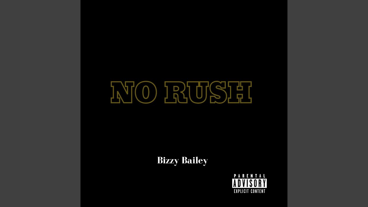 No Rush YouTube no-rush-youtube