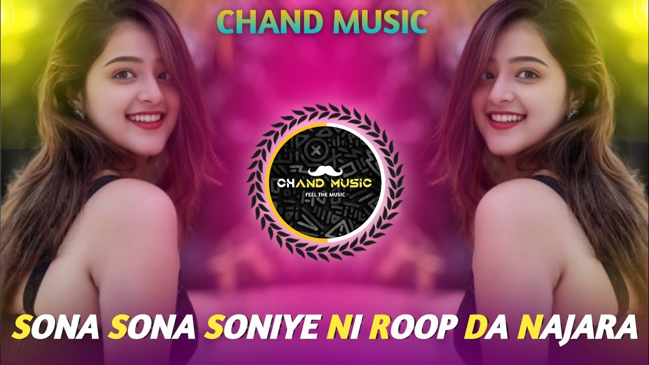 🔥SONA SONA SONIYE NI ROOP DA NAJARA🥀HIGH BASS REMIX UDIT NARAYAN, SUNNY DEOL💫CHAND MUSIC🔥 - YouTube