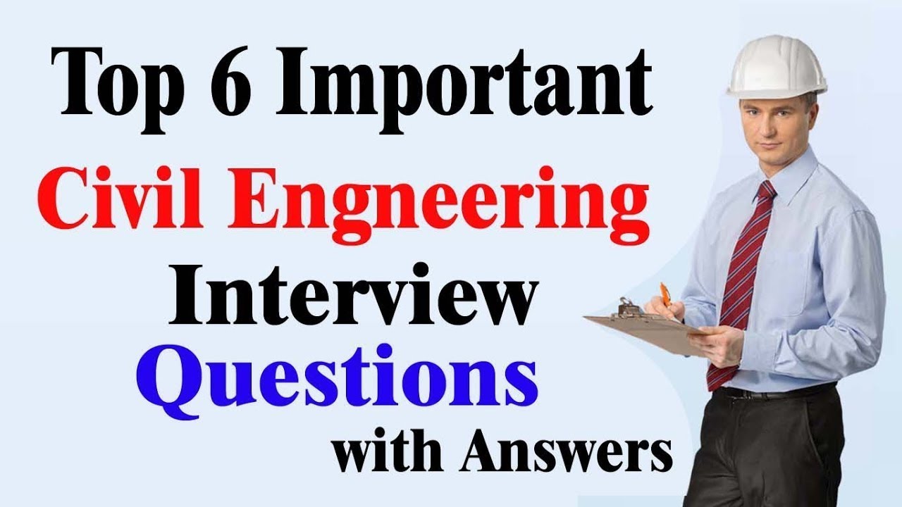 Top 6 Important Civil Engineering Interview Questions Part I By Civil top-6-important-civil-engineering-interview-questions-part-i-by-civil