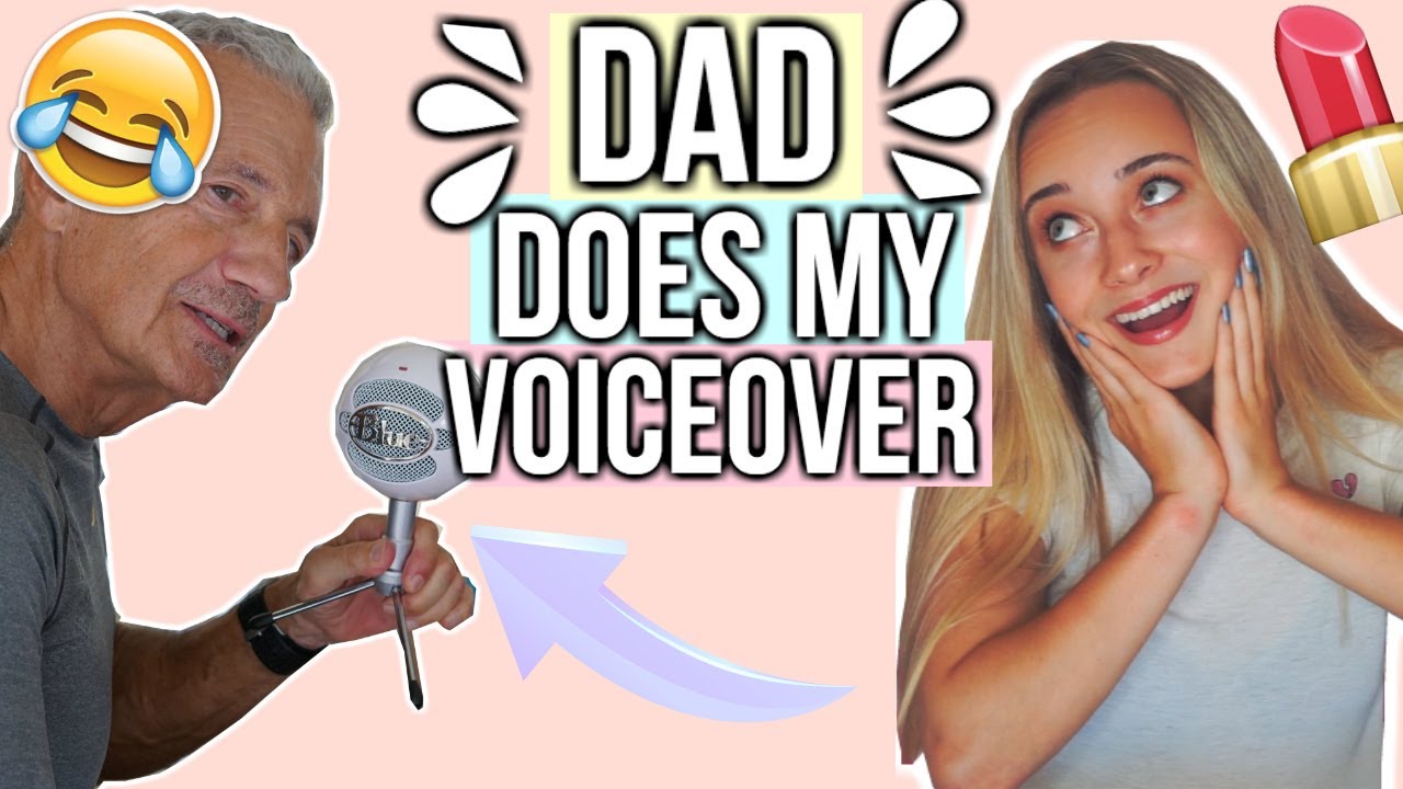 Dad Does My Makeup Voiceover Youtube