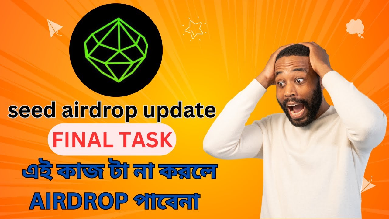 SEED Airdrop: Complete the Final Task and Claim Your Tokens! - YouTube