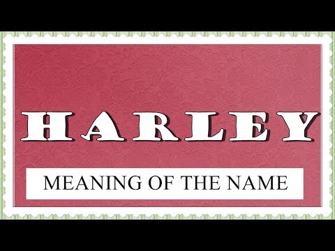 BABY NAME HARLEY - MEANING, FUN FACTS, HOROSCOPE - YouTube