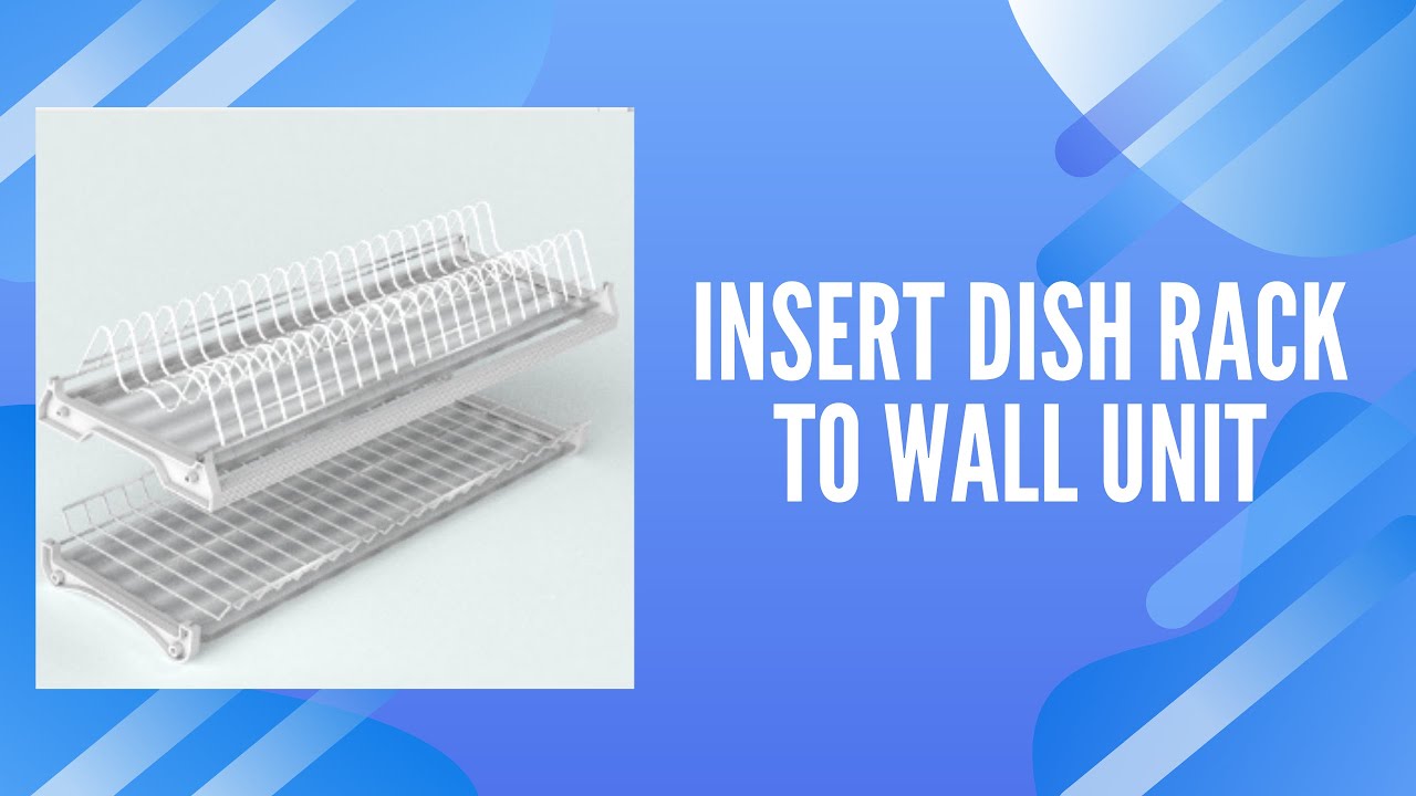 [Kitchen Cabinet FAQ] How to insert dish rack to wall unit? | AiHouse ...