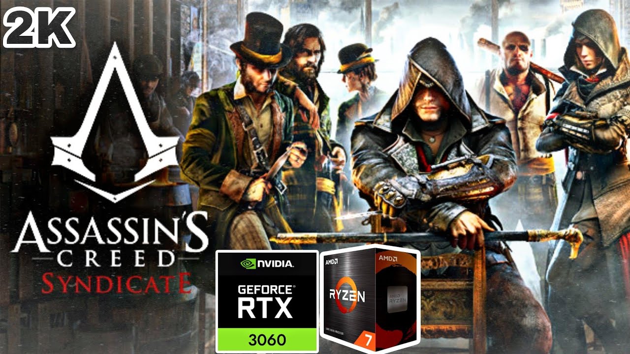 Assassin's Creed Syndicate| RTX 3060 + Ryzen 7 5800X + QHD| Rupert ...