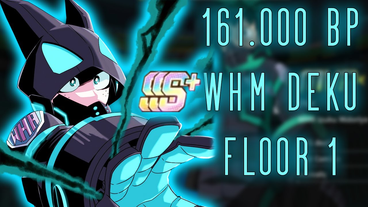 161.000 BP SSS+ WHM Deku Floor 1 - My Hero Academia The Strongest - YouTube