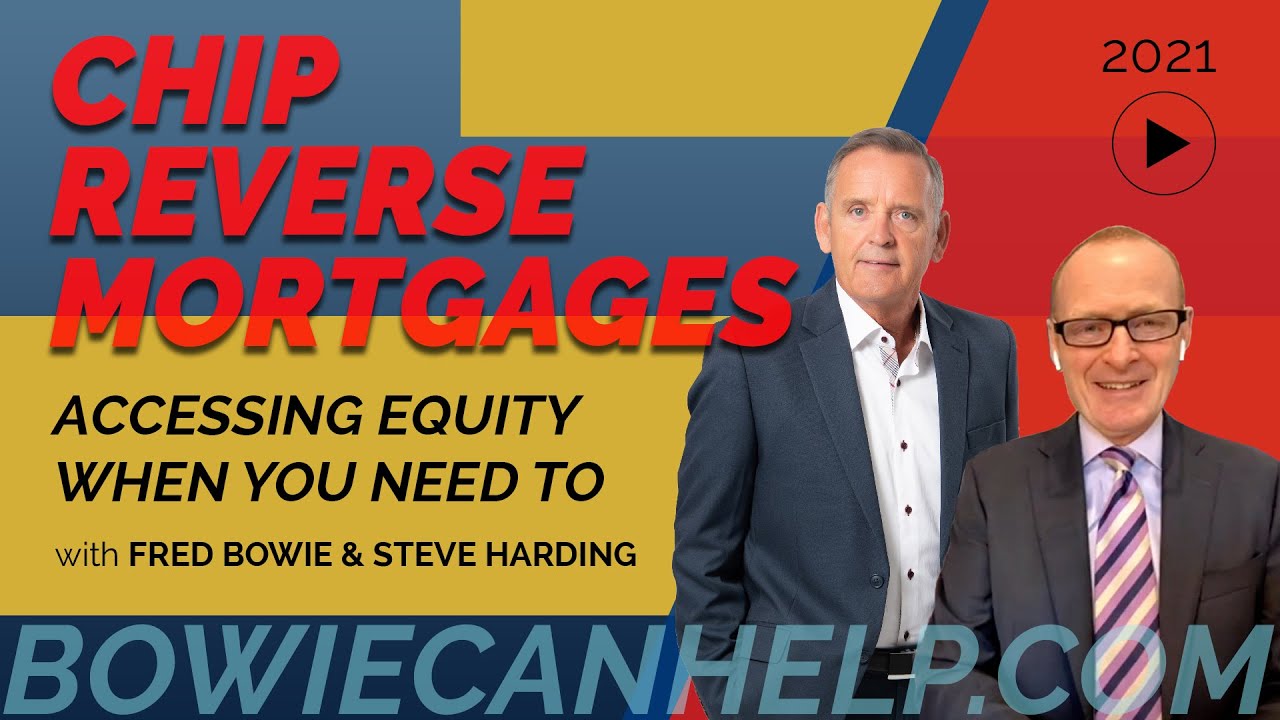 CHIP Reverse Mortgage chat with Fred Bowie & Steve Harding - YouTube