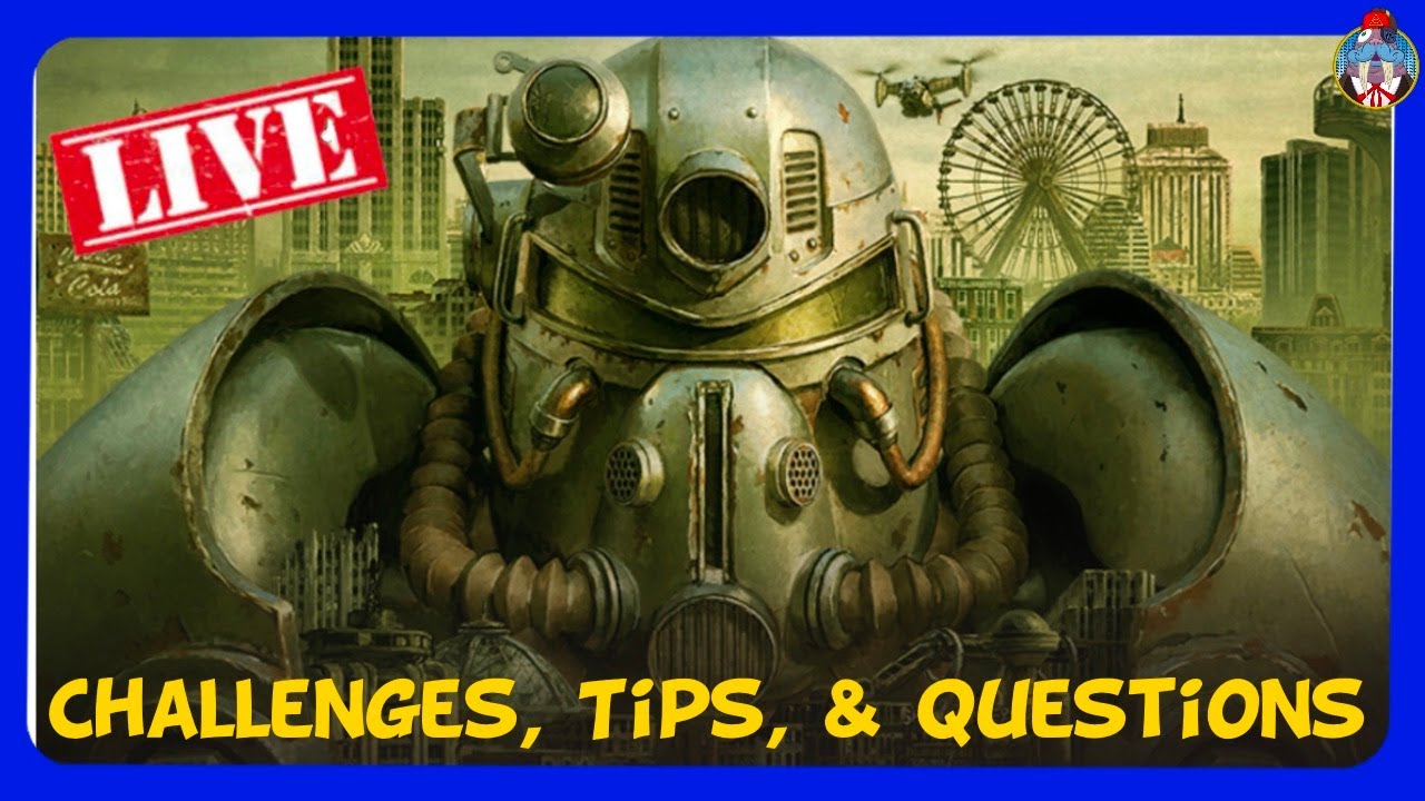 All challenges completed, playing with viewers, discussing Fallout news ...