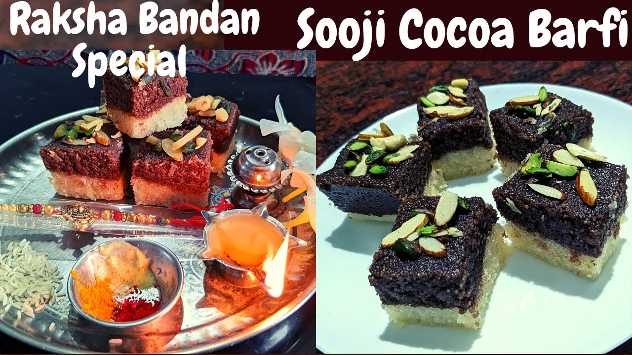 Choco Rava Burfi I Raksha Bandhan Special Sweet I Rakhi 2022 I Sooji ...