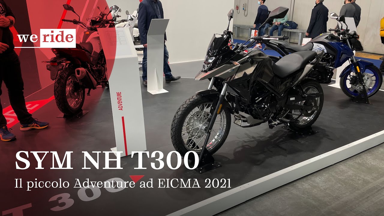 SYM NH T300 | Il piccolo Adventure ad EICMA 2021 - YouTube