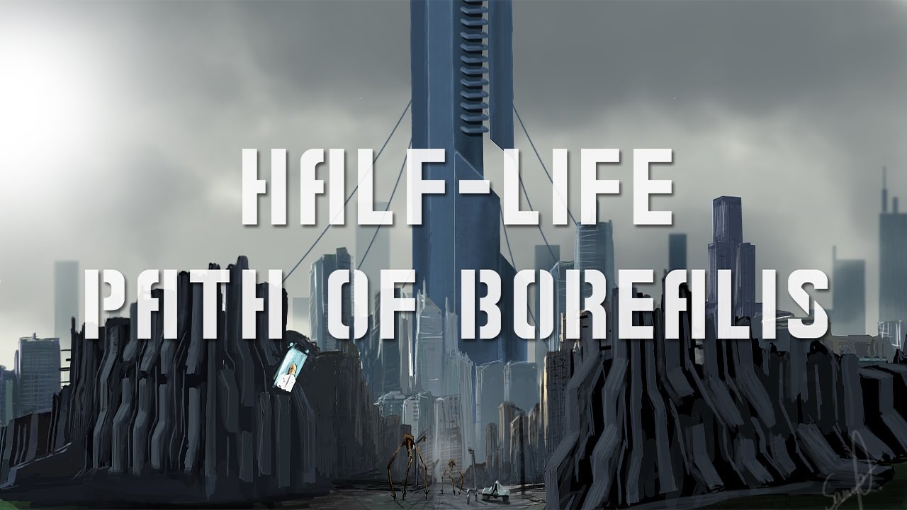 Half-Life - Path of Borealis - YouTube