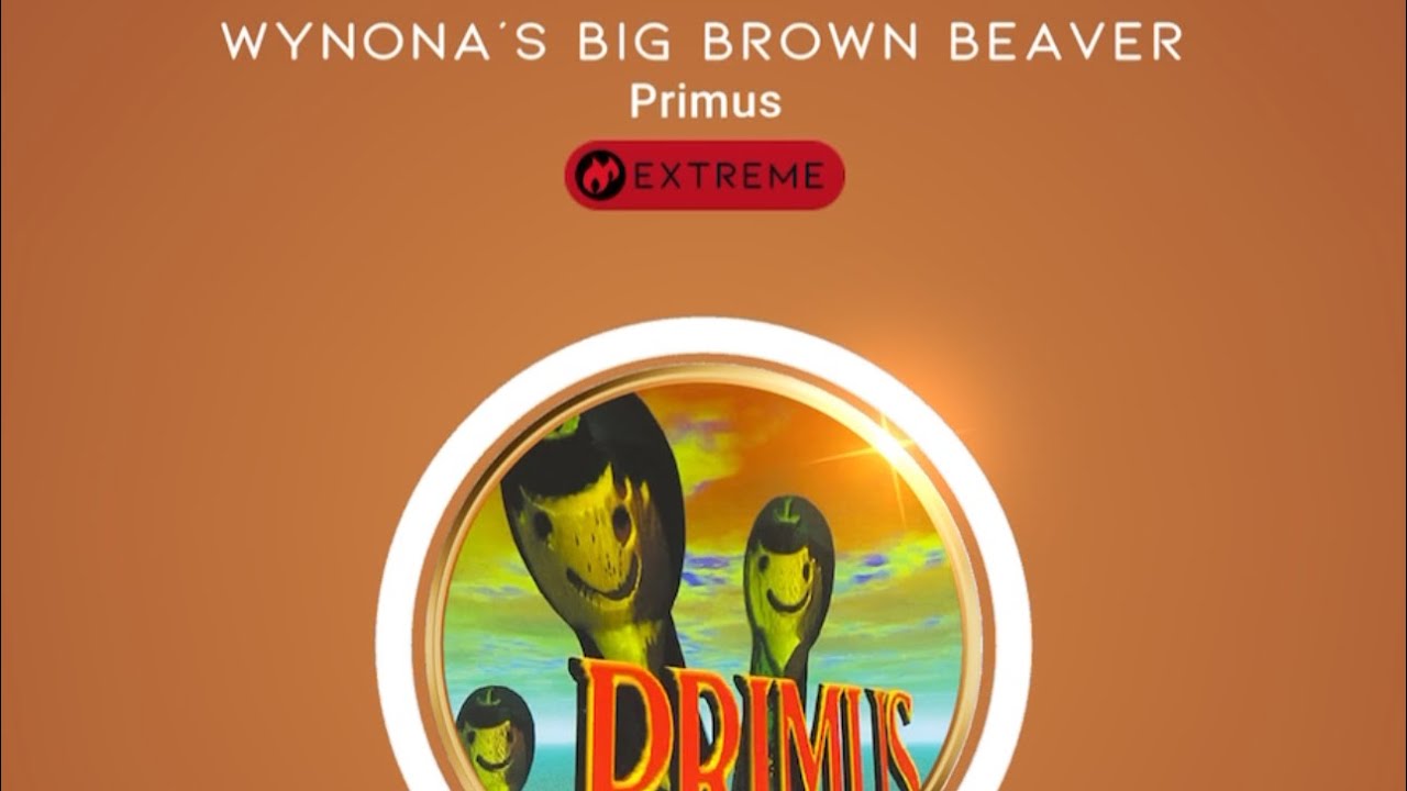 [Beatstar Deluxe] Wynona's Big Brown Beaver - Primus / DP SR 100K - YouTube