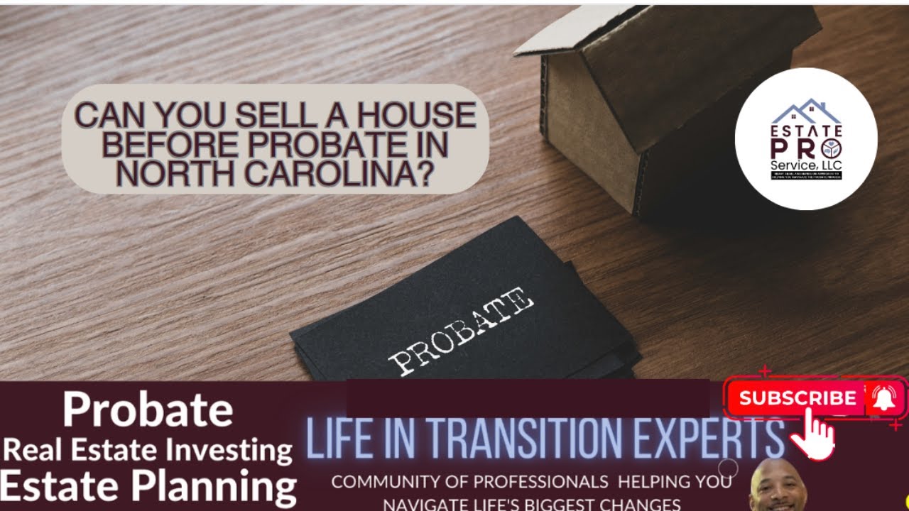 Ep 279 | Can You Sell A House Before Probate is Completed in North ...