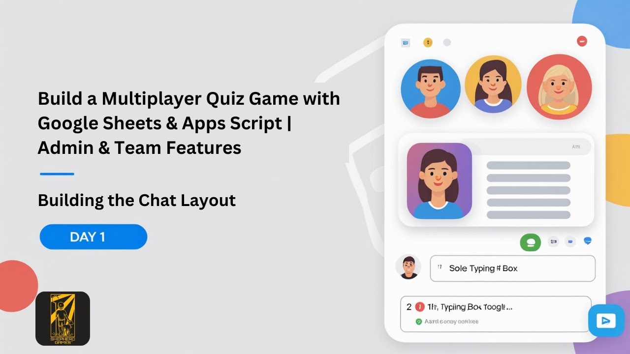 Build a Multiplayer Quiz Game with Google Sheets | Day 1: Building the Chat Layout - YouTube