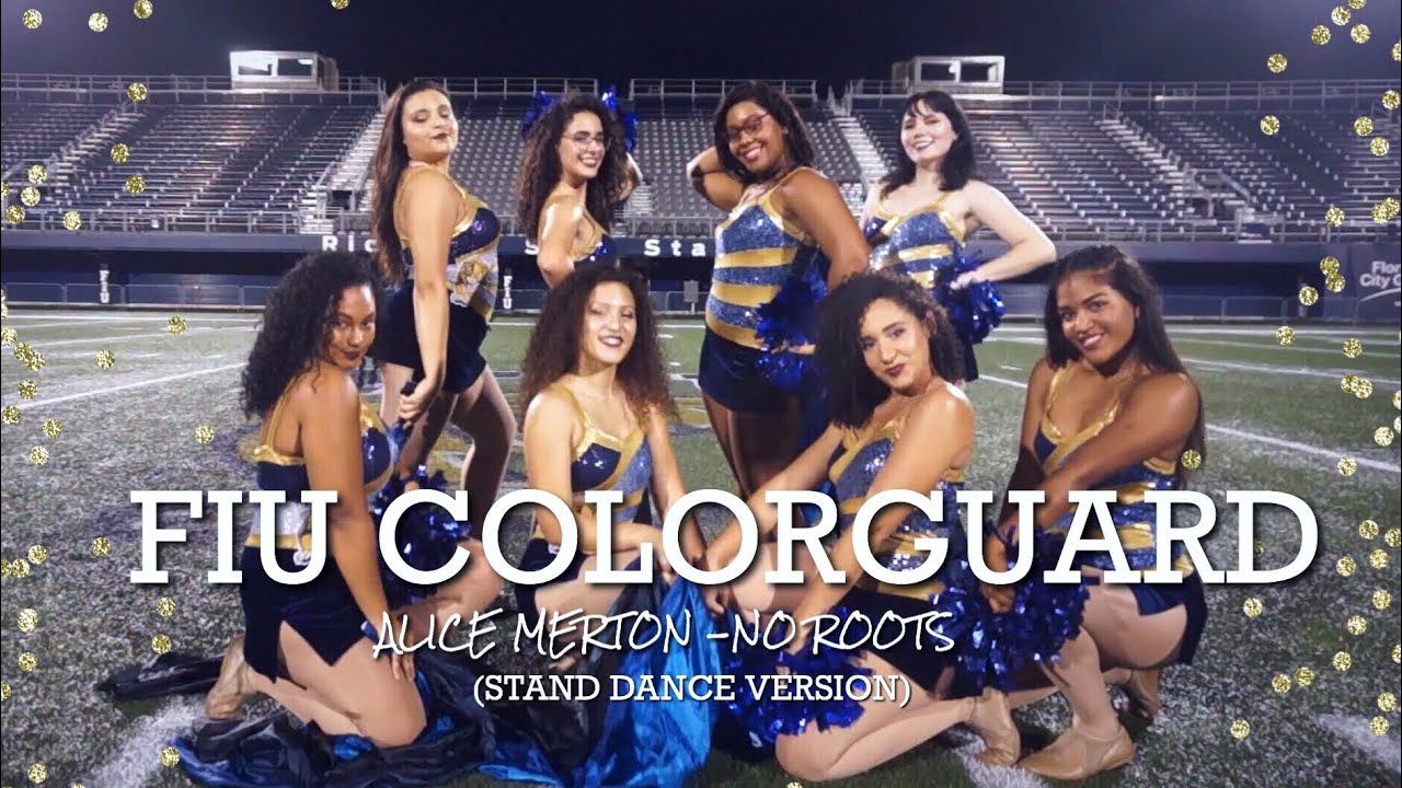 FIU Colorguard | Stand Dance | Alice Merton - No Roots (Marching Band ...