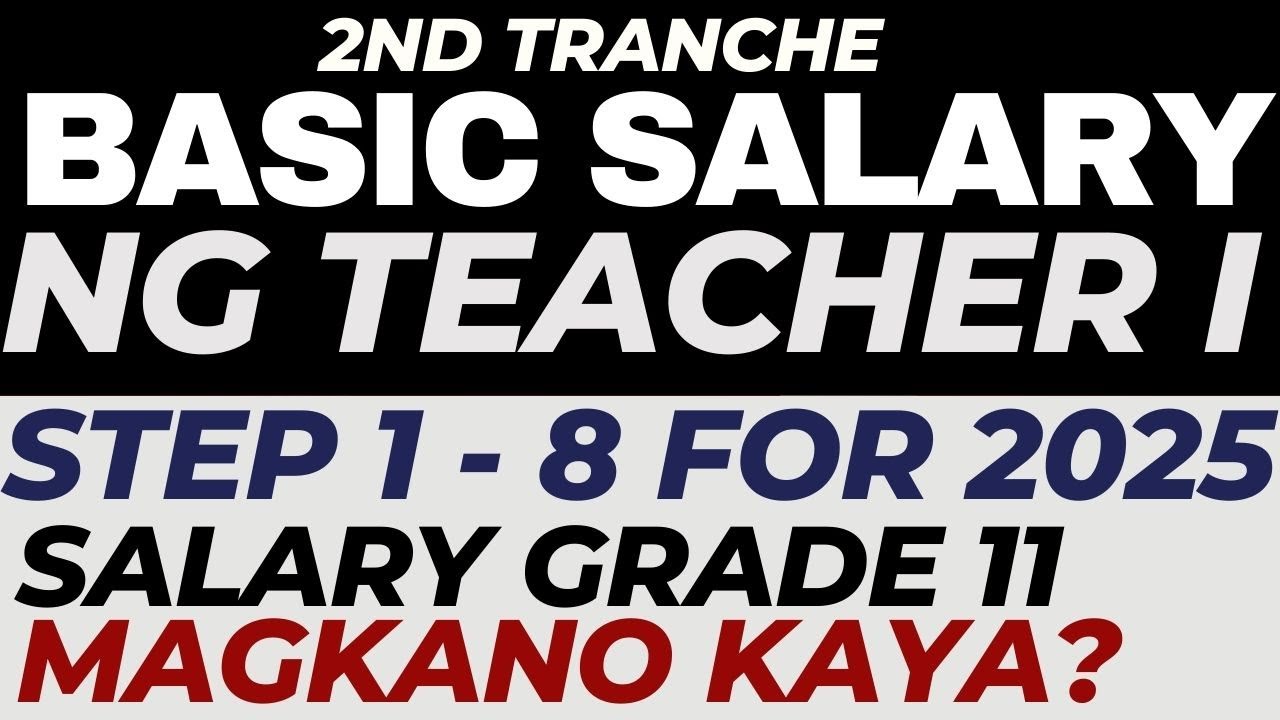 BASIC SALARY NG TEACHER I STEP 1 - 8 FOR JANUARY 2025 MAGKANO KAYA ...