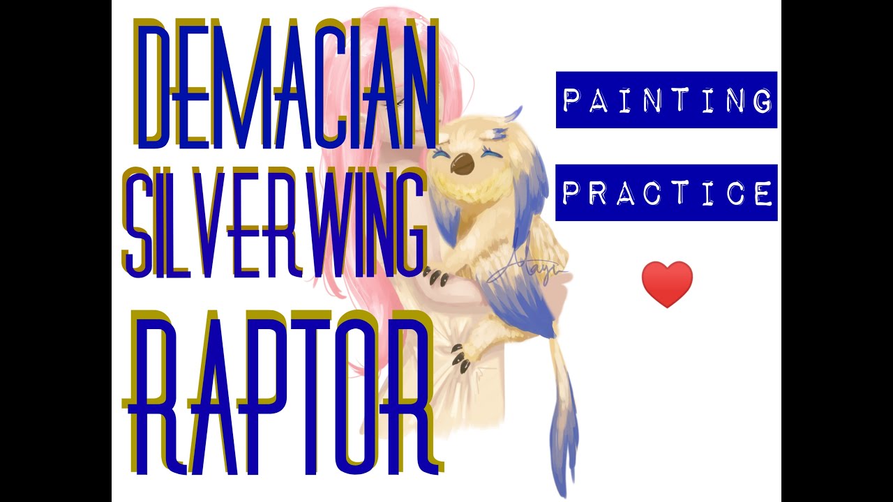 Painting Practice - Demacian Silverwing Raptor || SPEEDPAINT - YouTube