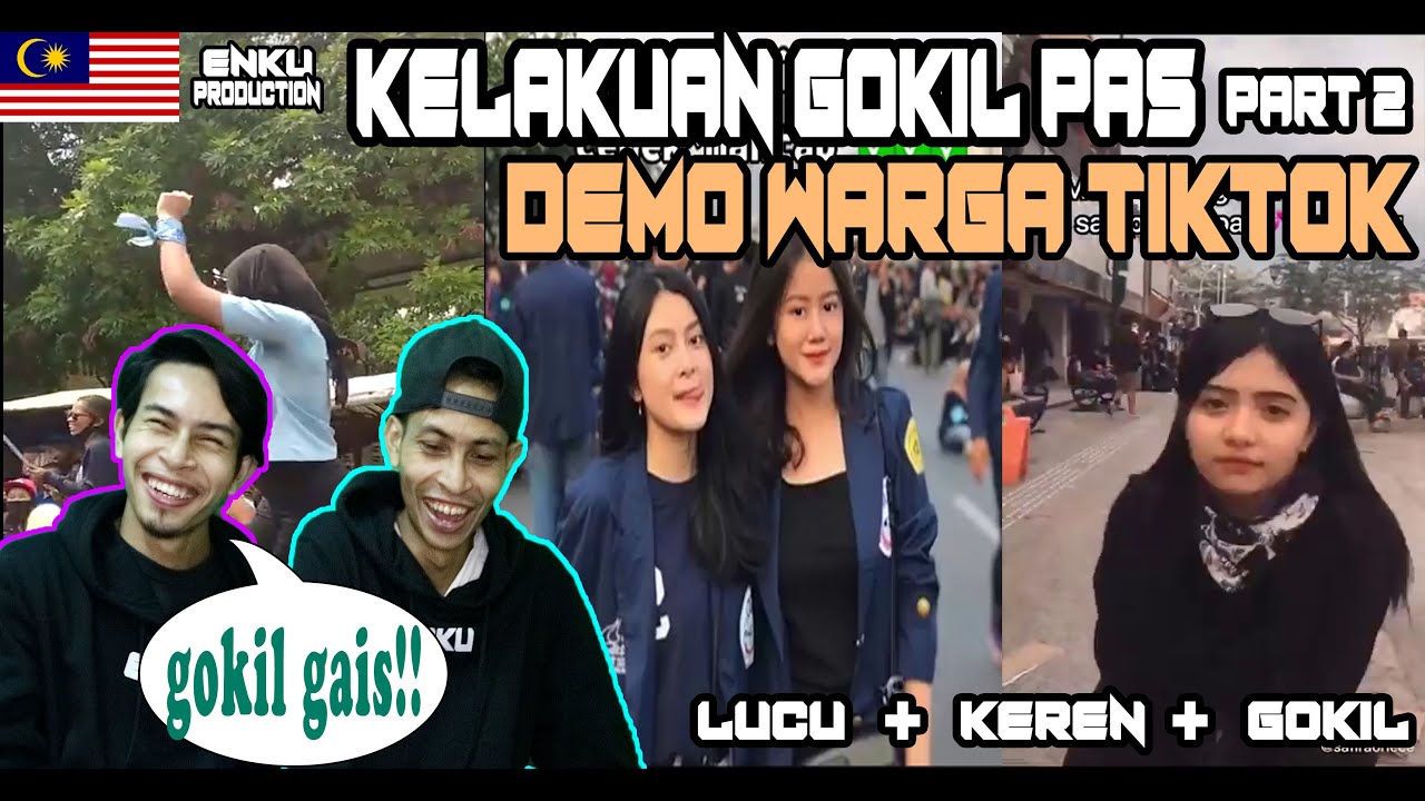 MALAYSIA REACTION | Kelakuan Gokil Pas Demo Warga TikTok | Part 2 - YouTube