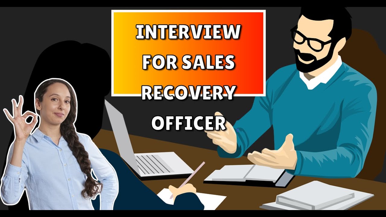 Interview for Sales Recovery Officer How to Interview for a Sales ...