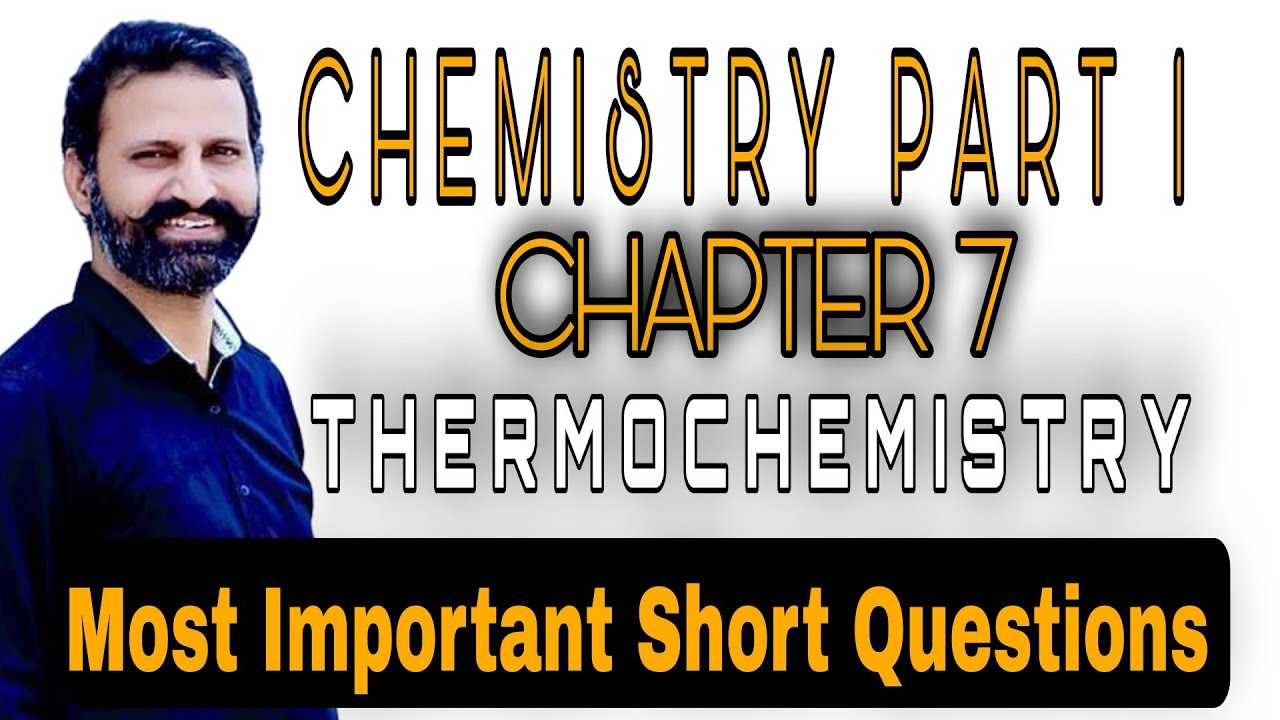 Most important Short Questions Chapter 7 thermochemistry Chemistry ...