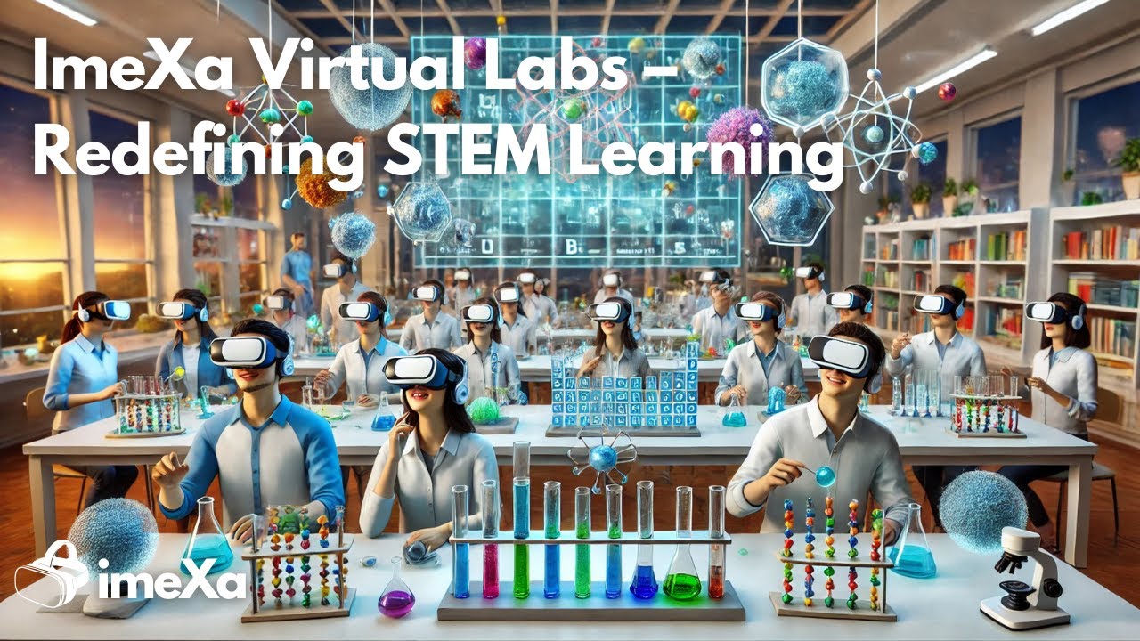 ImeXa Virtual Labs – Redefining STEM Learning - YouTube