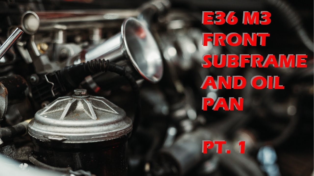 E36 M3 Front Subframe removal - YouTube
