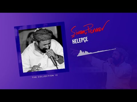 Halê Me Yamano - Şivan Perwer - (The Collection 12 -1988)