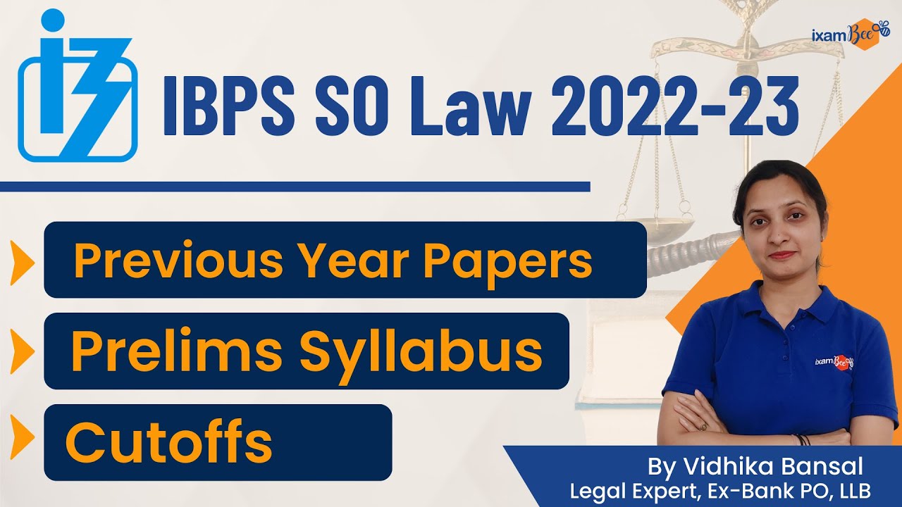 IBPS SO Law 2022-23 | Prelims - Syllabus | Previous Year Papers, Cutoffs | By Vidhika Bansal ...