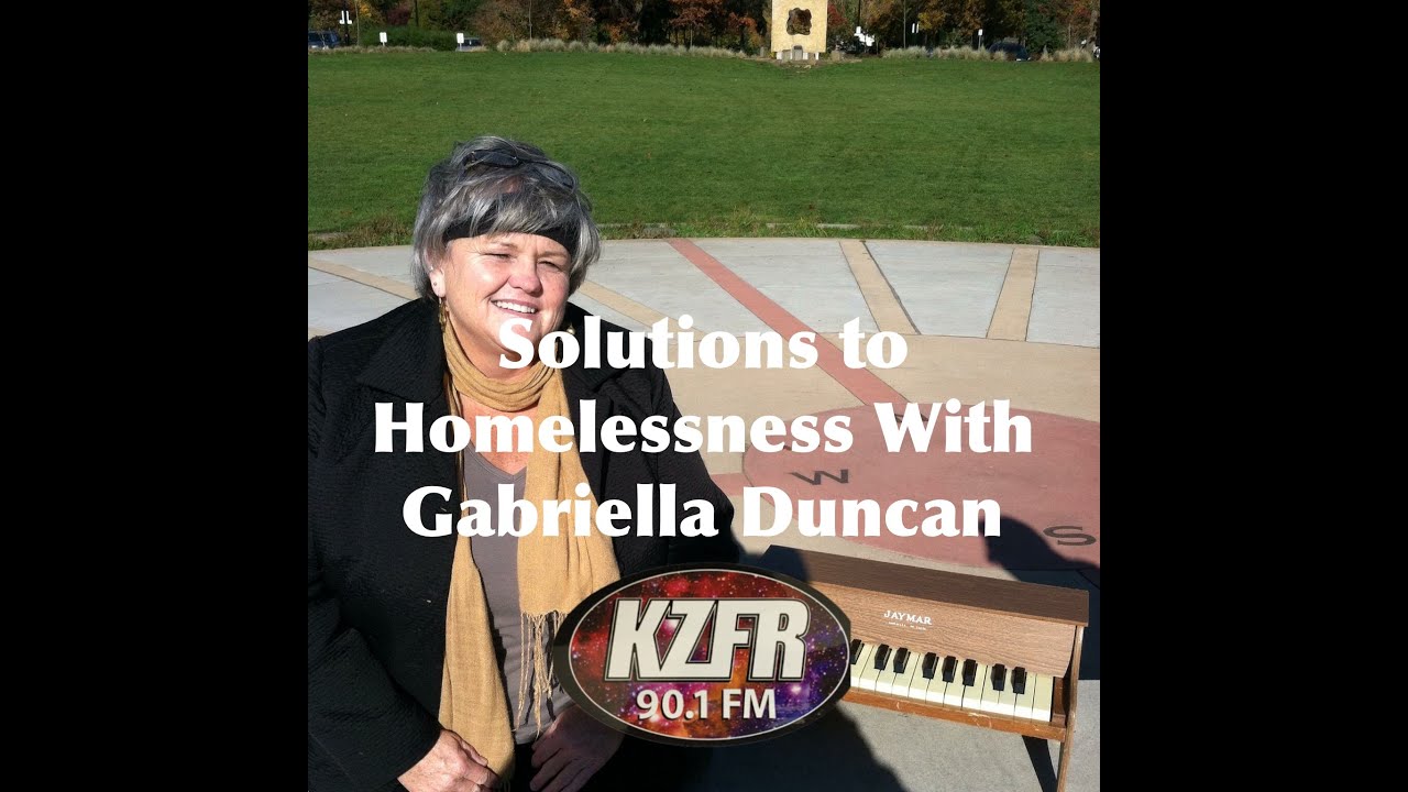 Solutions to Homelessness with Gabriella Duncan - YouTube