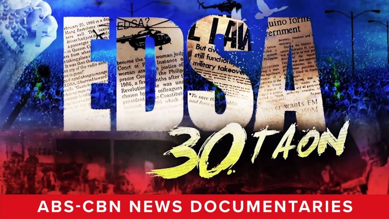 EDSA 30 Taon (Full Documentary) | ABS-CBN News - YouTube