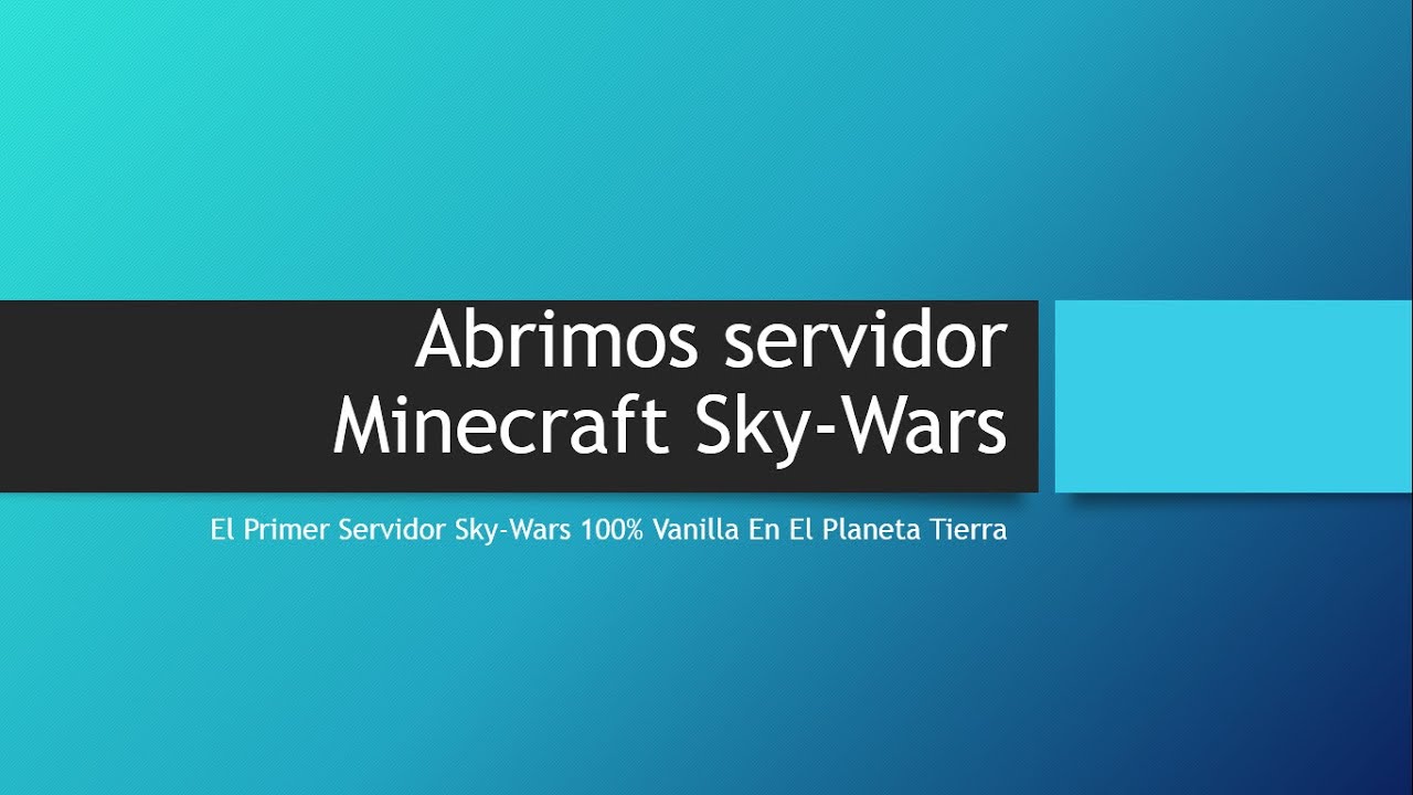 El primer Server 100% Vanilla Sky-Wars Super Tutoriales X - YouTube