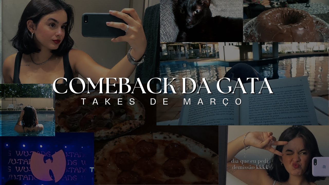 Comeback da gata - takes de março - YouTube
