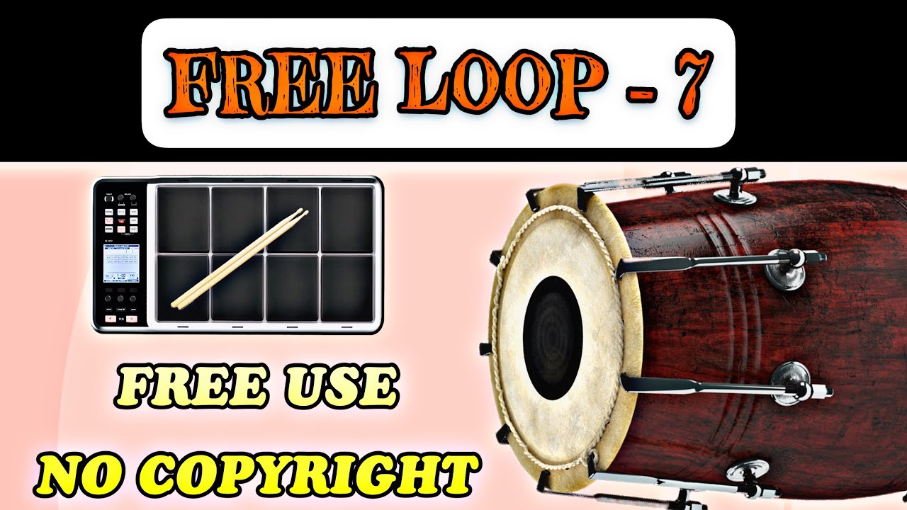 Free loop - 7 || Dholak ka track cut pickup break ke sath || Free loop ...