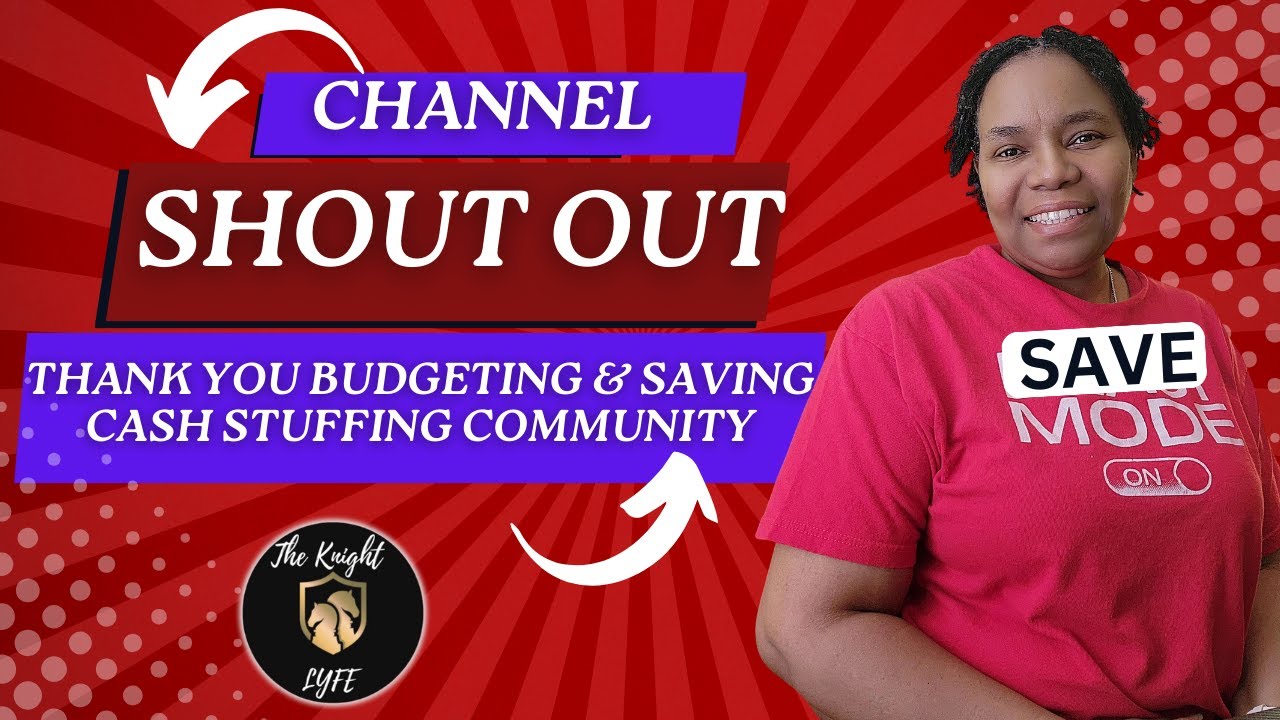 CHANNEL SHOUT OUT|THANK YOU CASH STUFFING|BUDGETING|SAVING COMMUNITY ...
