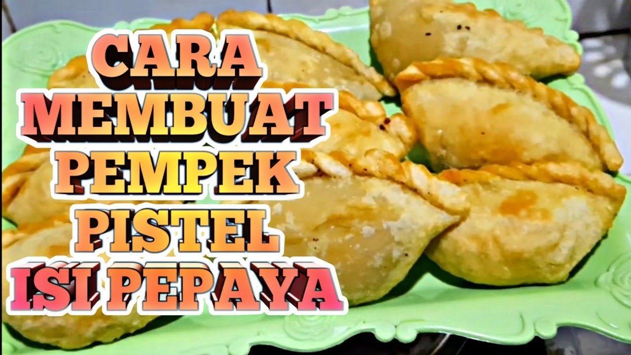 Cara Membuat Pempek Pistel Isi Pepaya | Cara Membuat Isi Pempek Pistel ...