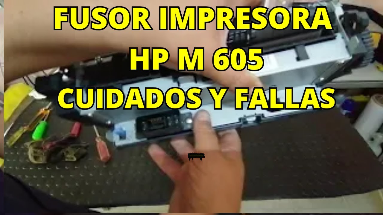 HP M 605 IMPRESORA UNIDAD FUSORA O FUSOR FALLAS. HP M 605 PRINTER FUSER ...