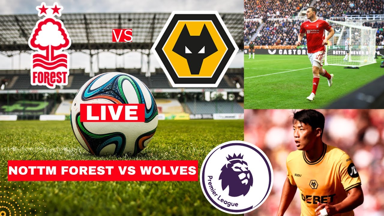 Nottingham Forest vs Wolves 1-1 Live Stream Premier League Football EPL ...
