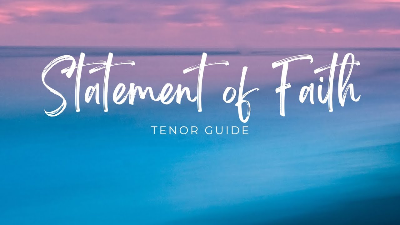Statement of Faith | SATB Guide | Tenor - YouTube