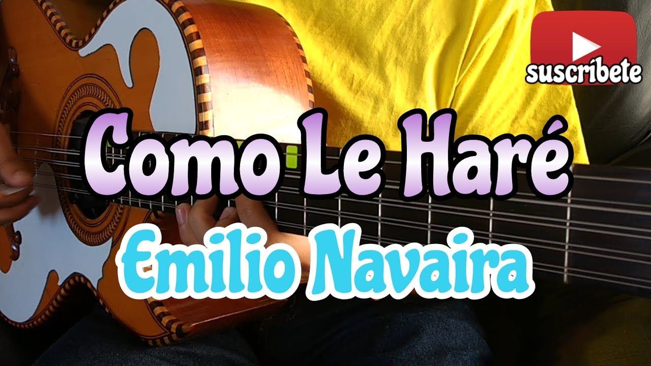 Como Tocar en Bajo Sexto COMO LE HARÉ de Emilio Navaira - YouTube