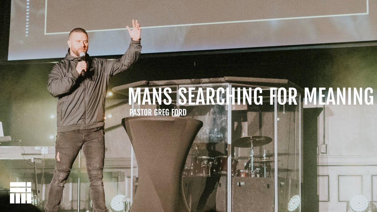 Mans Search for Meaning | Team Conference 2020 | Pastor Greg Ford - YouTube