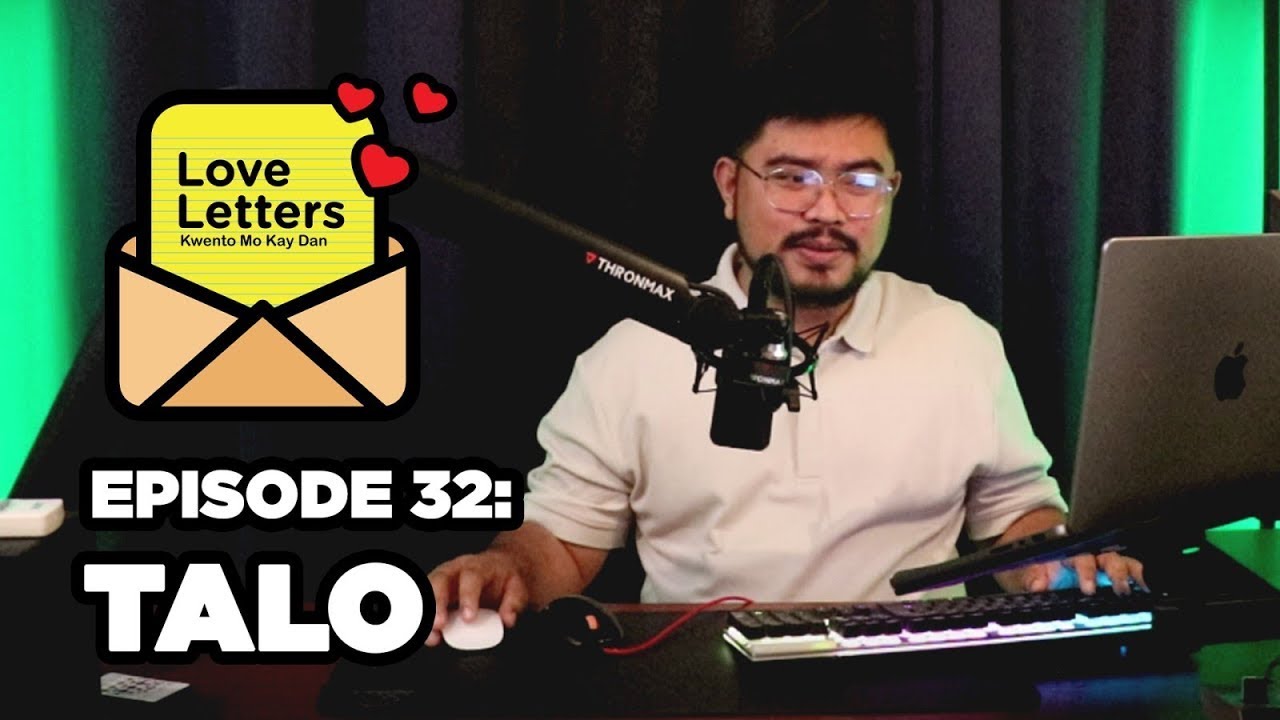 Talo | Love Letters Kwento Mo Kay Dan Ep 32 - YouTube