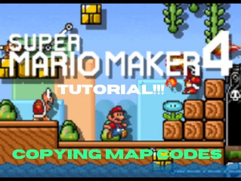 Tutorial: How to Copy my Mario Maker Map Codes - YouTube