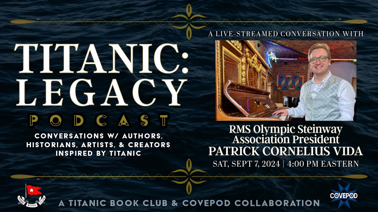 Patrick Cornelius Vida | R.M.S. Olympic Steinway Association President - YouTube