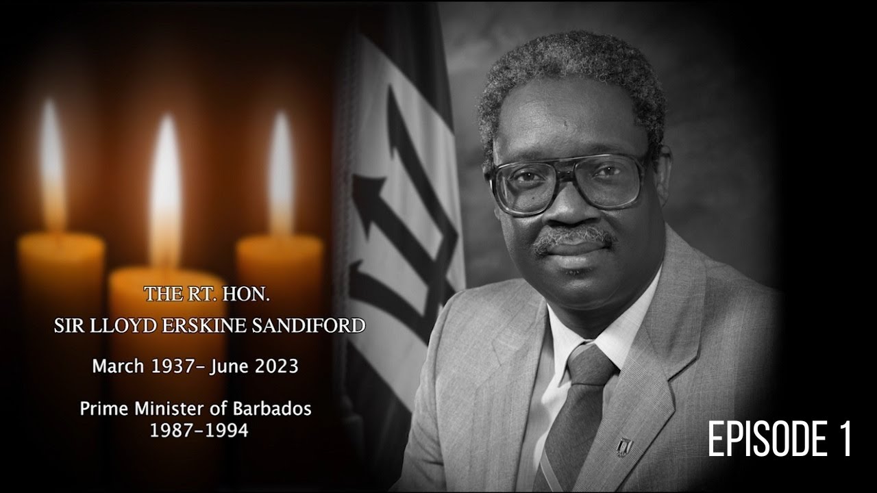 In His Own Words - The Late Rt.Hon. Sir Lloyd Erskine Sandiford - Ep. 1 ...
