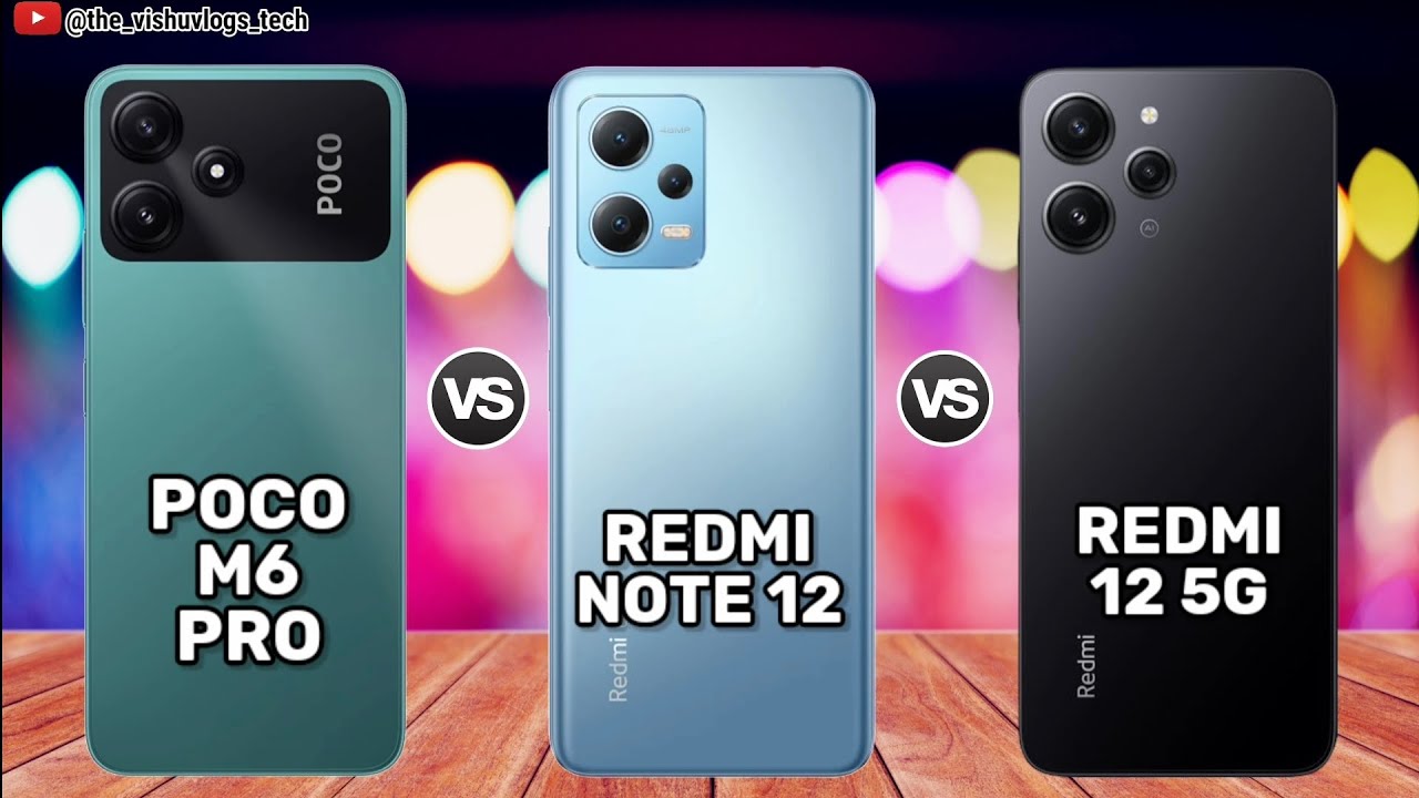 Poco M6 Pro vs Redmi Note 12 vs Redmi 12 5G || Comparison video⚡Price ...