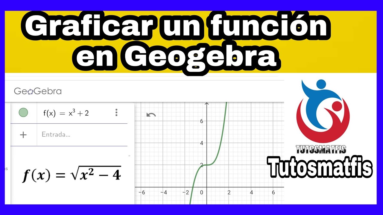 Cómo graficar Funciones utilizando Geogebra - YouTube