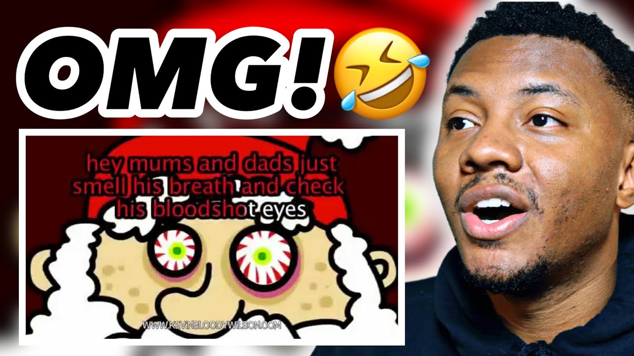 OMG!! KEVIN BLOODY WILSON Hey Santa Claus REACTION! - YouTube