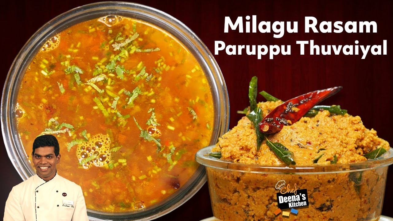 Milagu Rasam & Paruppu Thuvayal | Combo Recipes | CDK 1122 | Chef Deena ...
