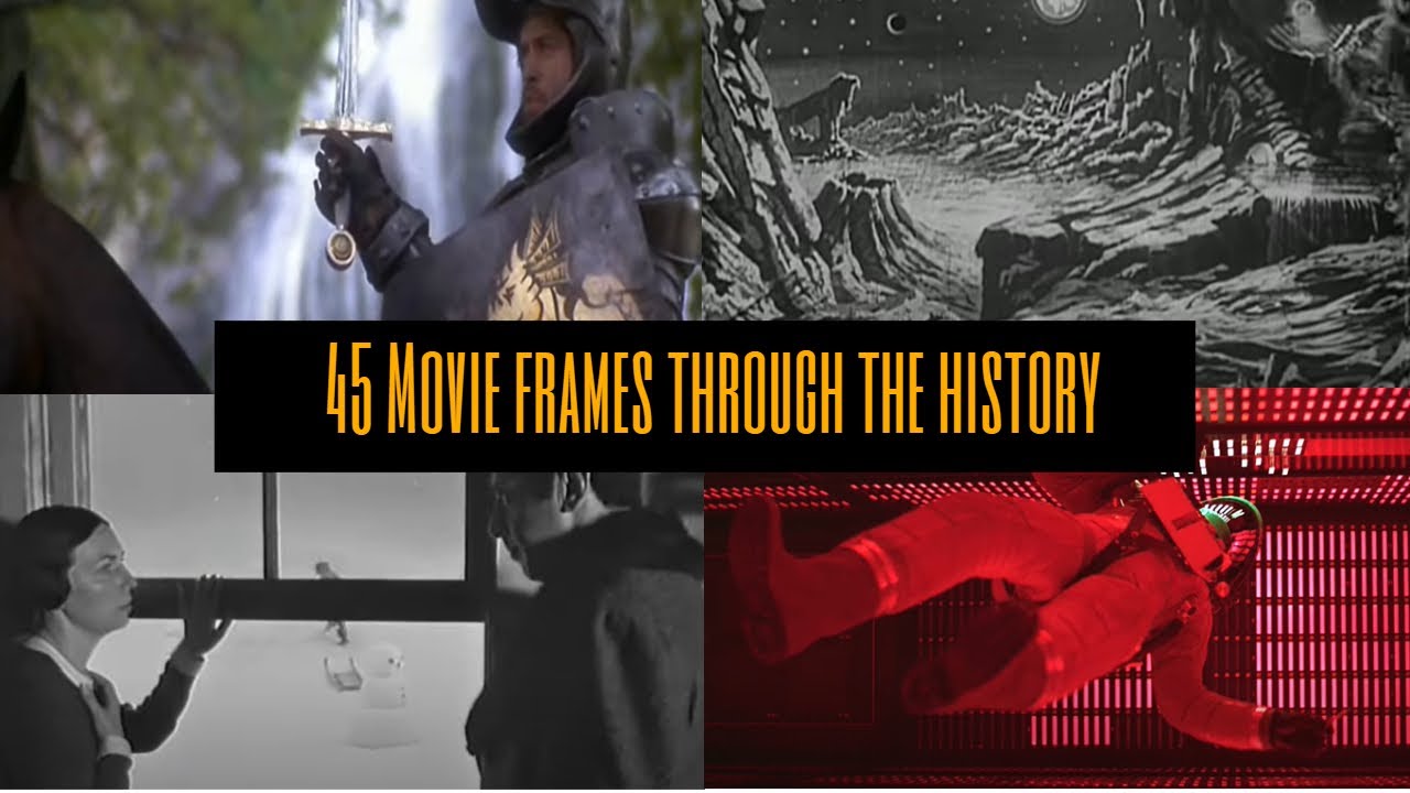 45 Movie Frames through the History - YouTube